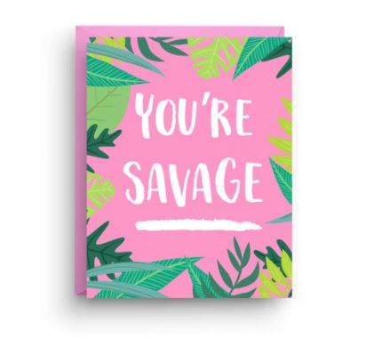 Bifties Gifts | You're Savage card